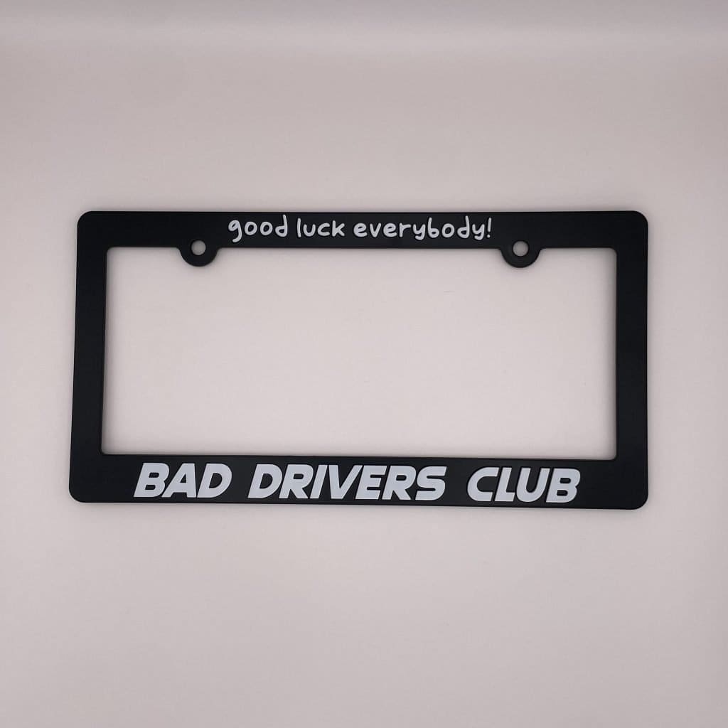 Bad Drivers Club – License Plate Frame – Senpai Squad