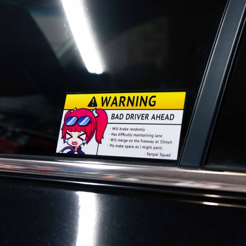 Bad Driver Warning Decal – Senpai Squad